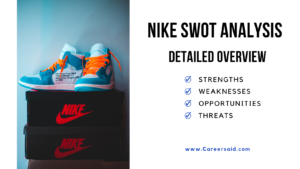 Nike SWOT Analysis: Detailed Overview – Careers Aid