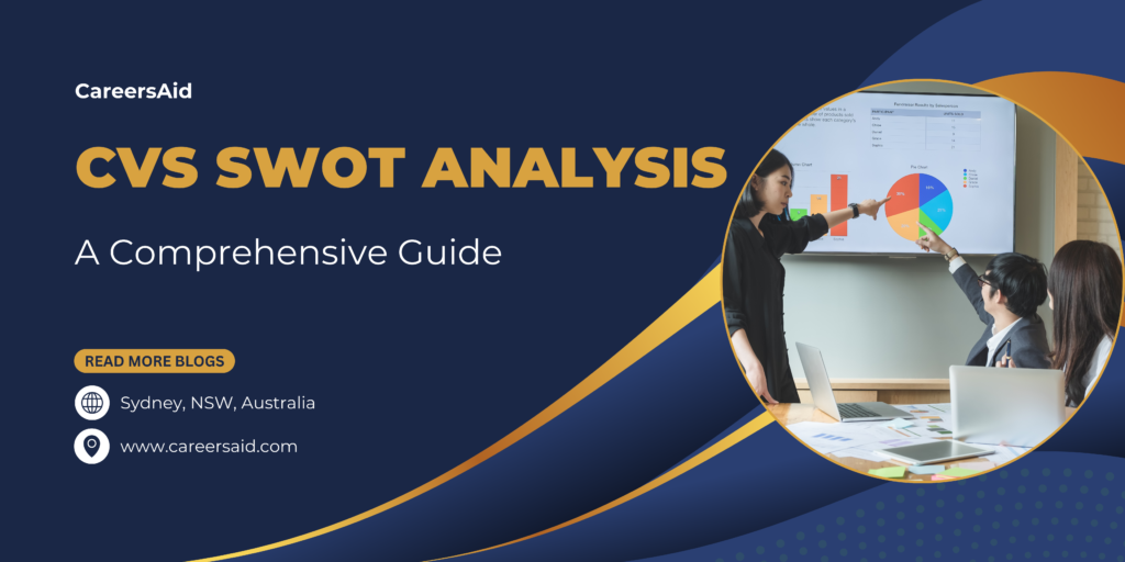 CVS SWOT Analysis - Careers Aid